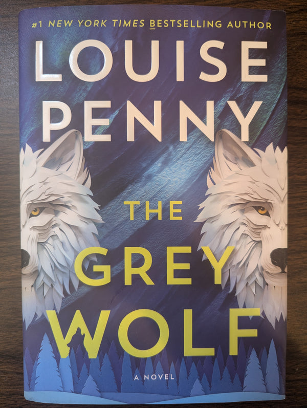 The Grey Wolf : Louise Penny - Recycle Read Repeat